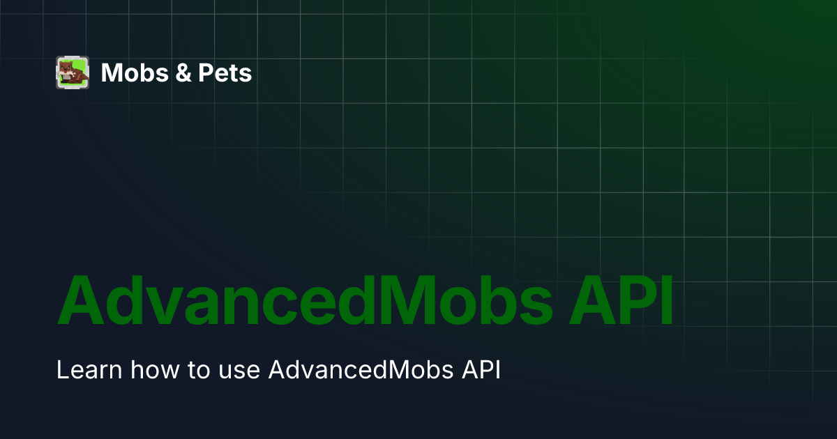 AdvancedMobs API | Mobs & Pets