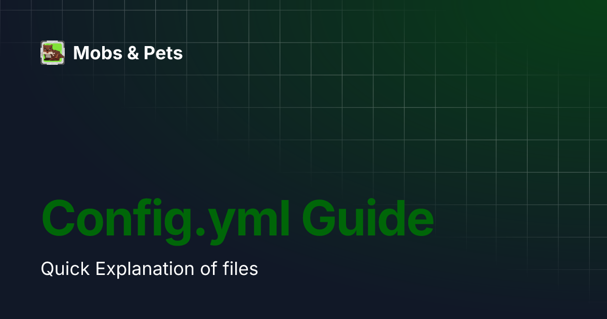 Config.yml Guide | Mobs & Pets