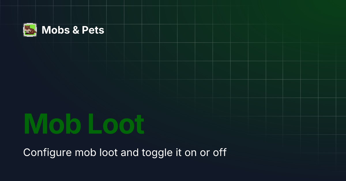 Mob Loot | Mobs & Pets